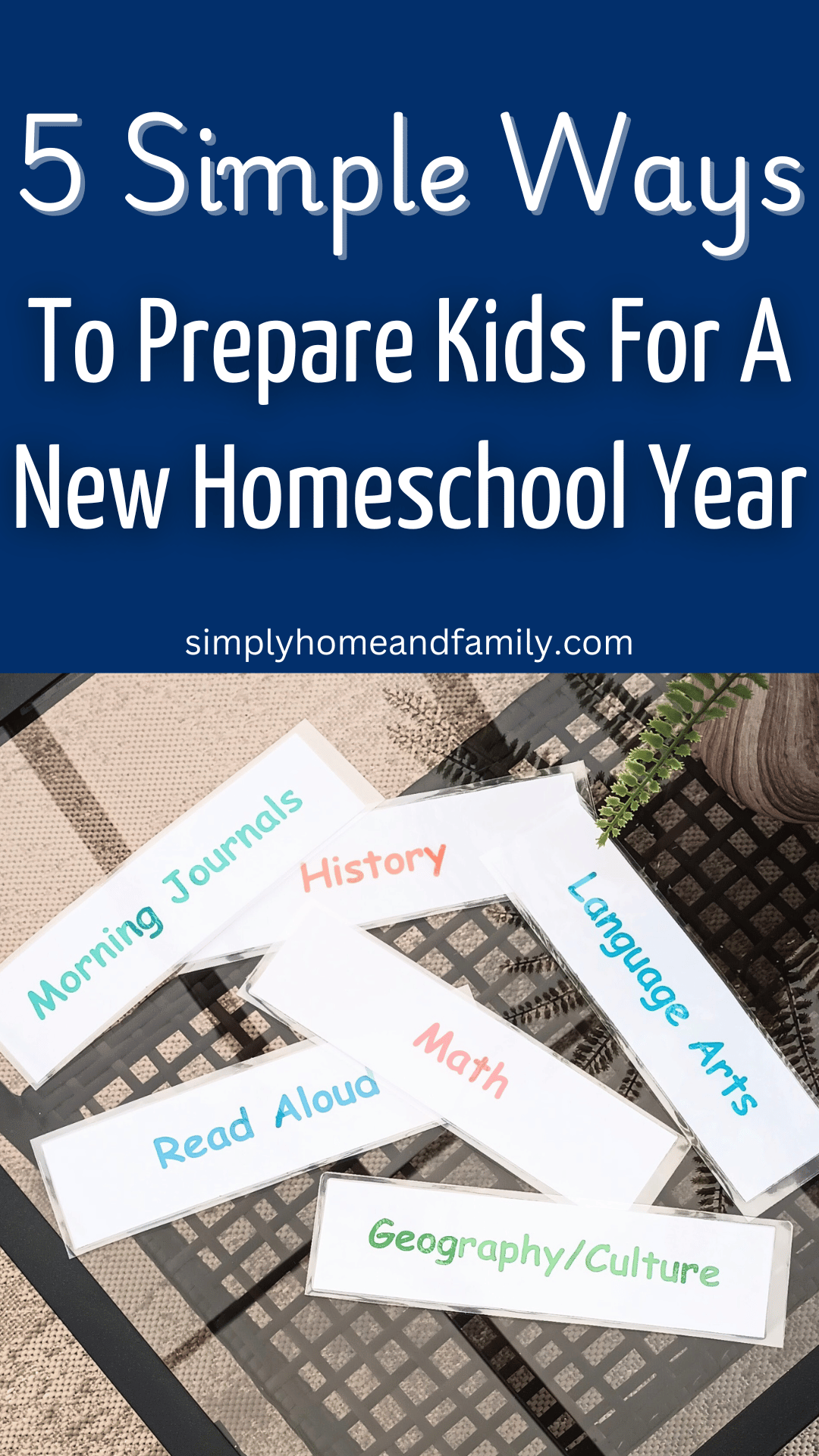 Simple Ways To Prepare Kids For A New Homeschool Year - Simply Home And ...